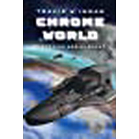 Chrome World: Book One, Earth Fire Series | Walmart Canada