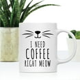 Koyal Wholesale Funny Cat Lover Ceramic Coffee Mug, I Need Coffee Right ...