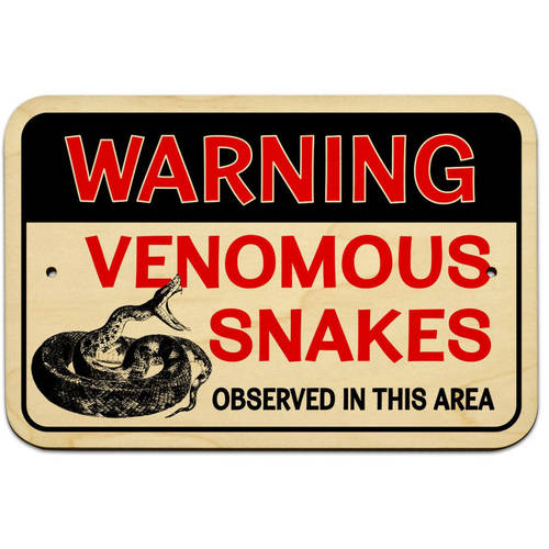 Warning Venomous Snakes Observed in This Area Sign - Walmart.com