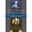 Sign Language Archaeology : Understanding the Historical Roots of ...