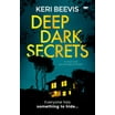 Deep Dark Secrets : A Must Read Psychological Thriller (Paperback) - Walmart.com