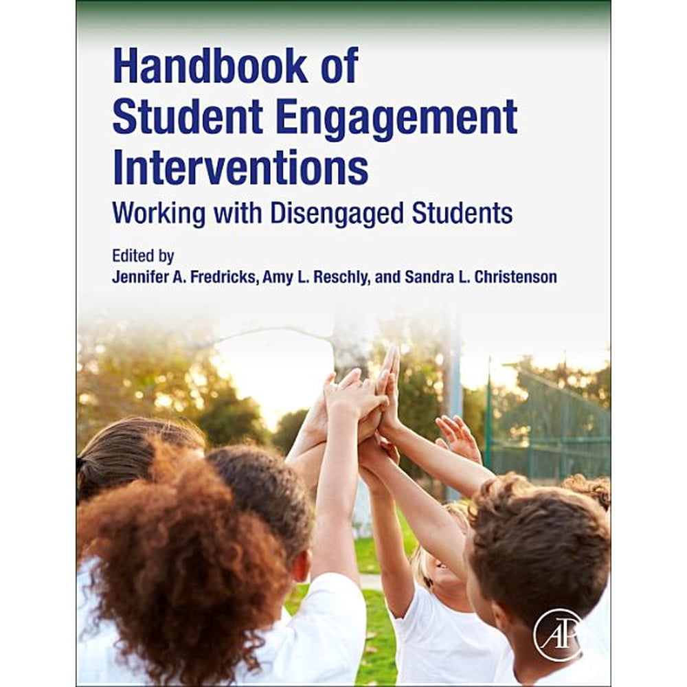 Handbook of Student Engagement Interventions : Working with Disengaged ...