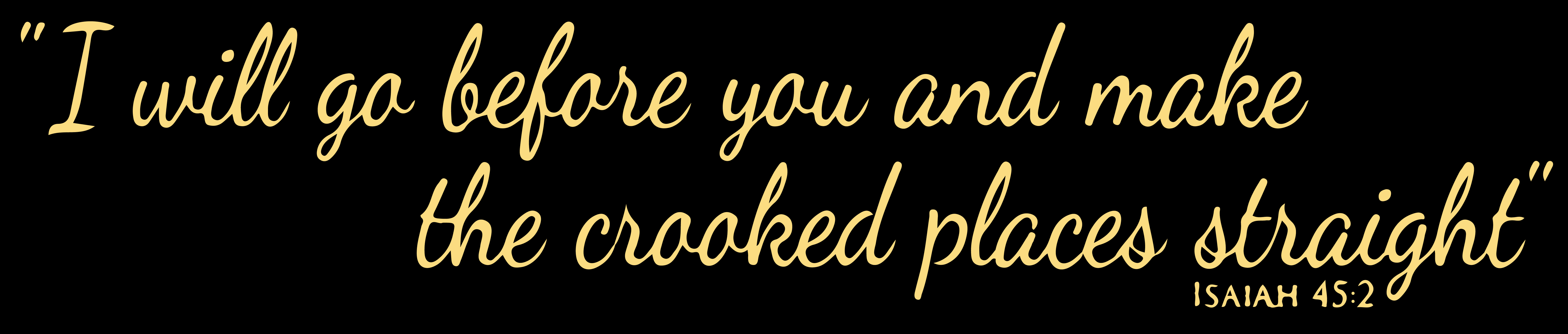 isaiah 45:2 I will go before you and make theâ ¦ Vinyl Decal Sticker ...