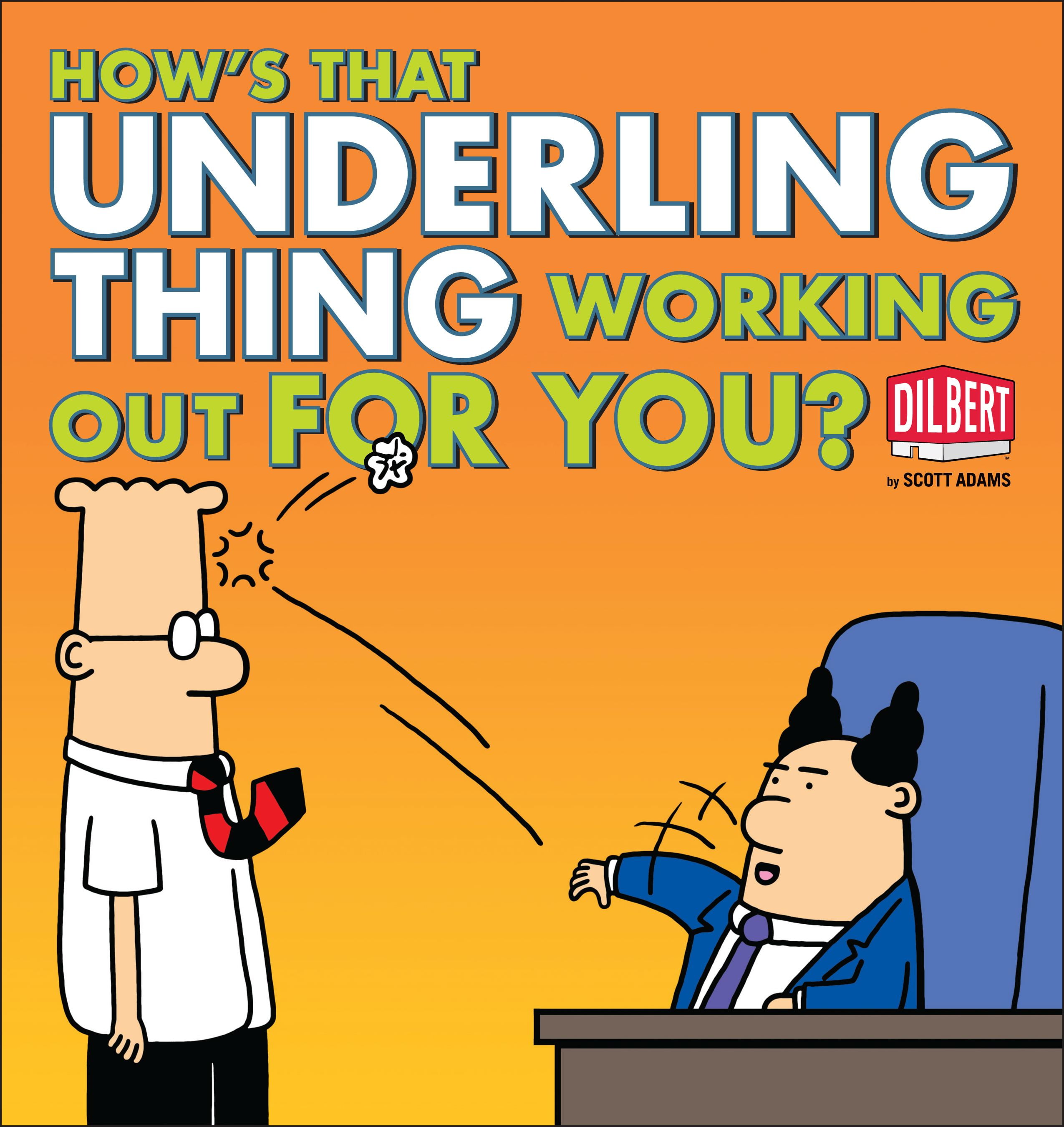 Dilbert: How's That Underling Thing Working Out for You? (Series #37 ...