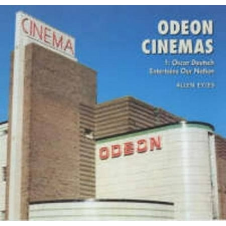 Odeon Cinemas Volume 1: Oscar Deutsch Entertains Our Nation | Walmart ...
