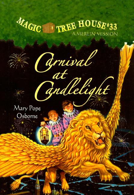 Magic Tree House: Carnival at Candlelight (Series #33) (Hardcover ...