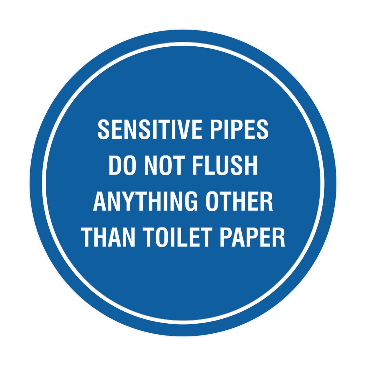 Circle Sensitive Pipes Do Not Flush Anything Other Than Toilet Paper ...