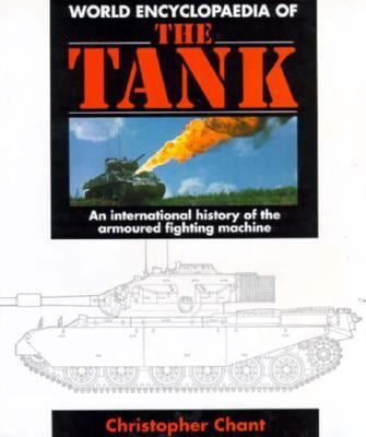 Pre-Owned World Encyclopaedia of the Tank: An International History of ...