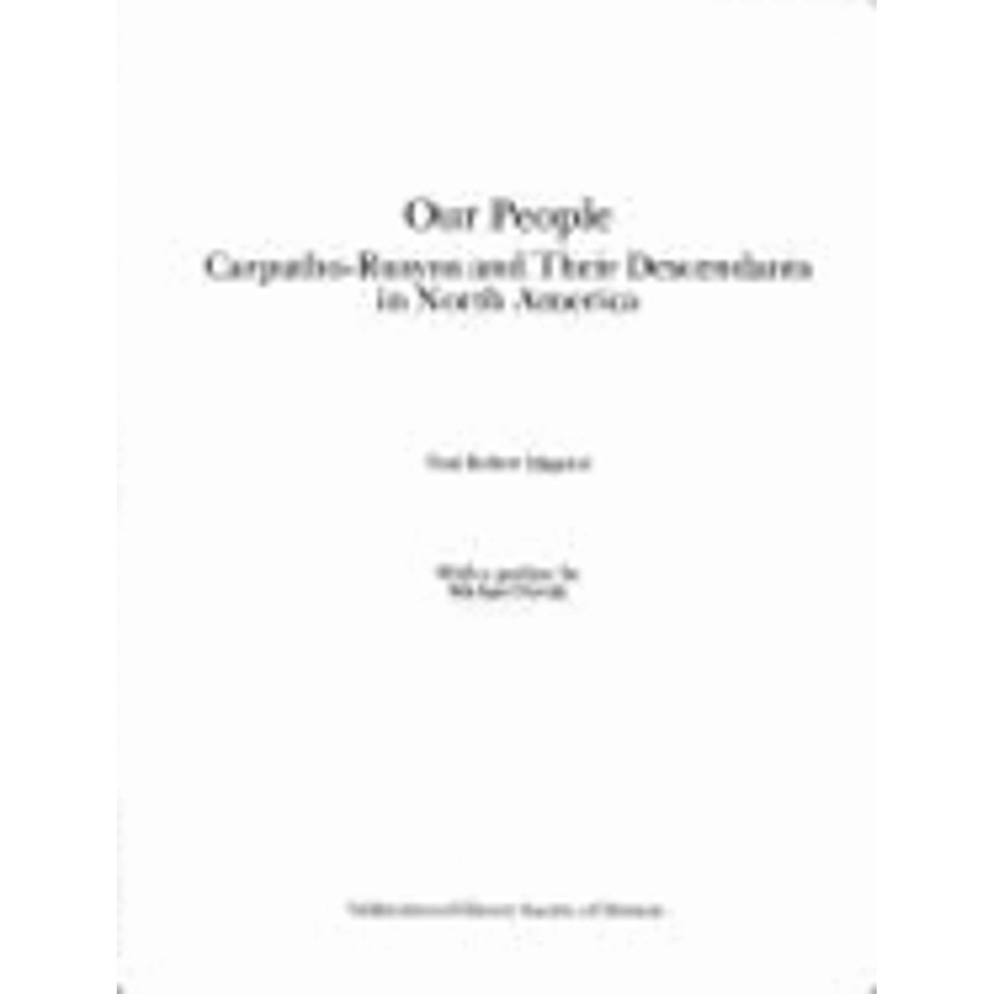 Pre-Owned Our People: Carpatho-Rusyns and Their Descendants in North ...