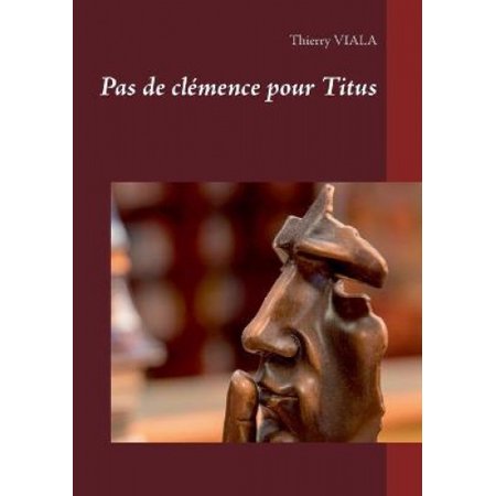 Pas de clemence pour Titus [French] | Walmart Canada