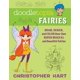 Doodletopia Fairies : Draw, Design, and Color Your Own Super-Magical ...