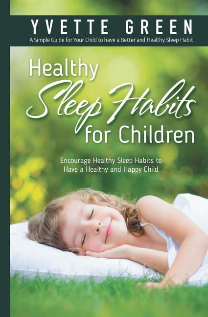 Healthy Sleep Habits for children : Encourage Healthy Sleep Habits to ...