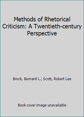 Pre-Owned Methods of Rhetorical Criticism: A Twentieth-Century ...
