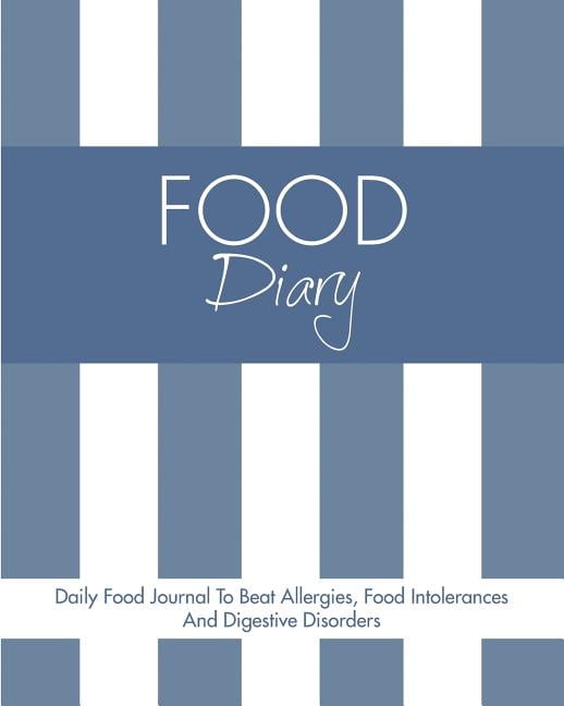 Food Diary : Daily Food Journal to Beat Allergies, Food Intolerances ...