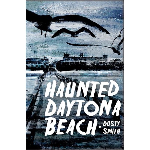 Haunted Daytona Beach (Paperback) - Walmart.com