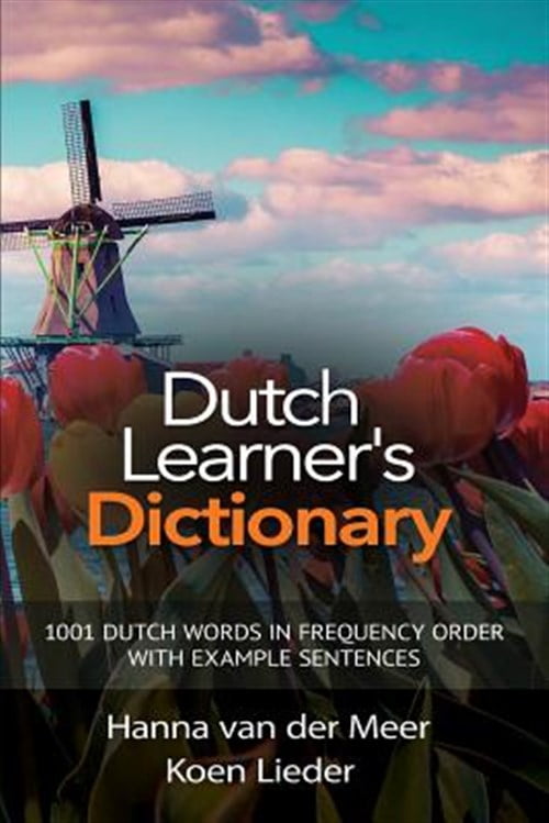 Pre-Owned Dutch Learner's Dictionary: 1001 Dutch Words in Frequency ...