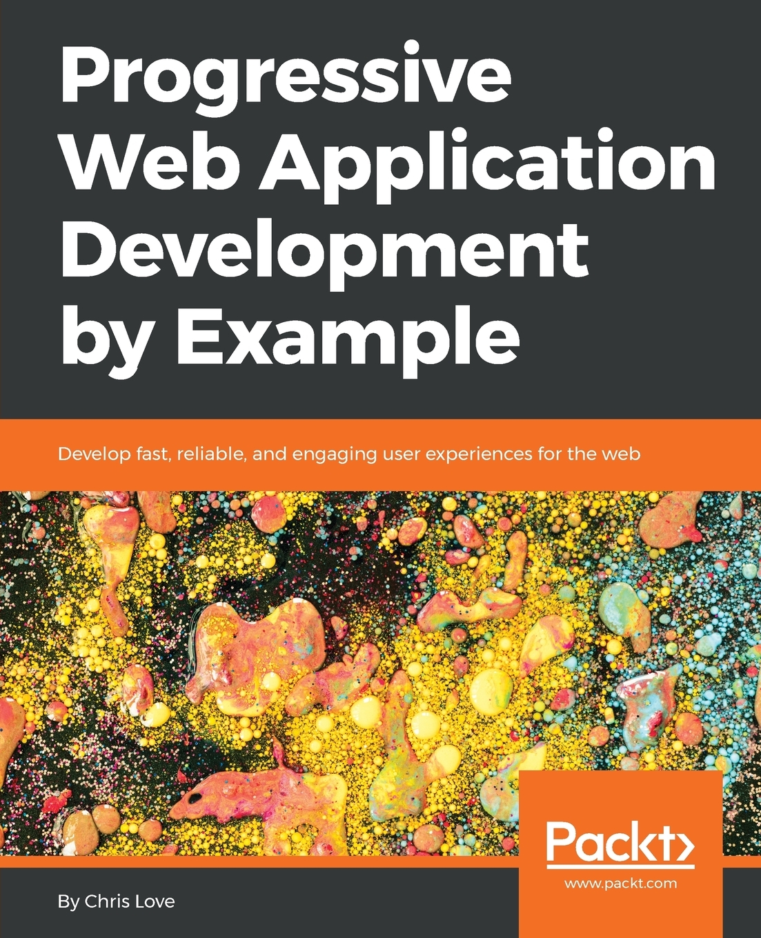 Progressive Web Application Development by Example (Paperback ...