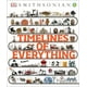 Smithsonian: Timelines of Everything (Hardcover) - Walmart.com