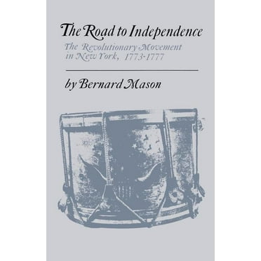Revolution: Mapping the Road to American Independence, 1755-1783 ...