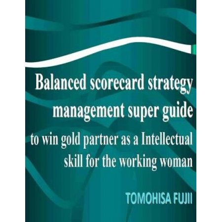 Balanced Scorecard for Women Strategy Management Super Guide to Win ...