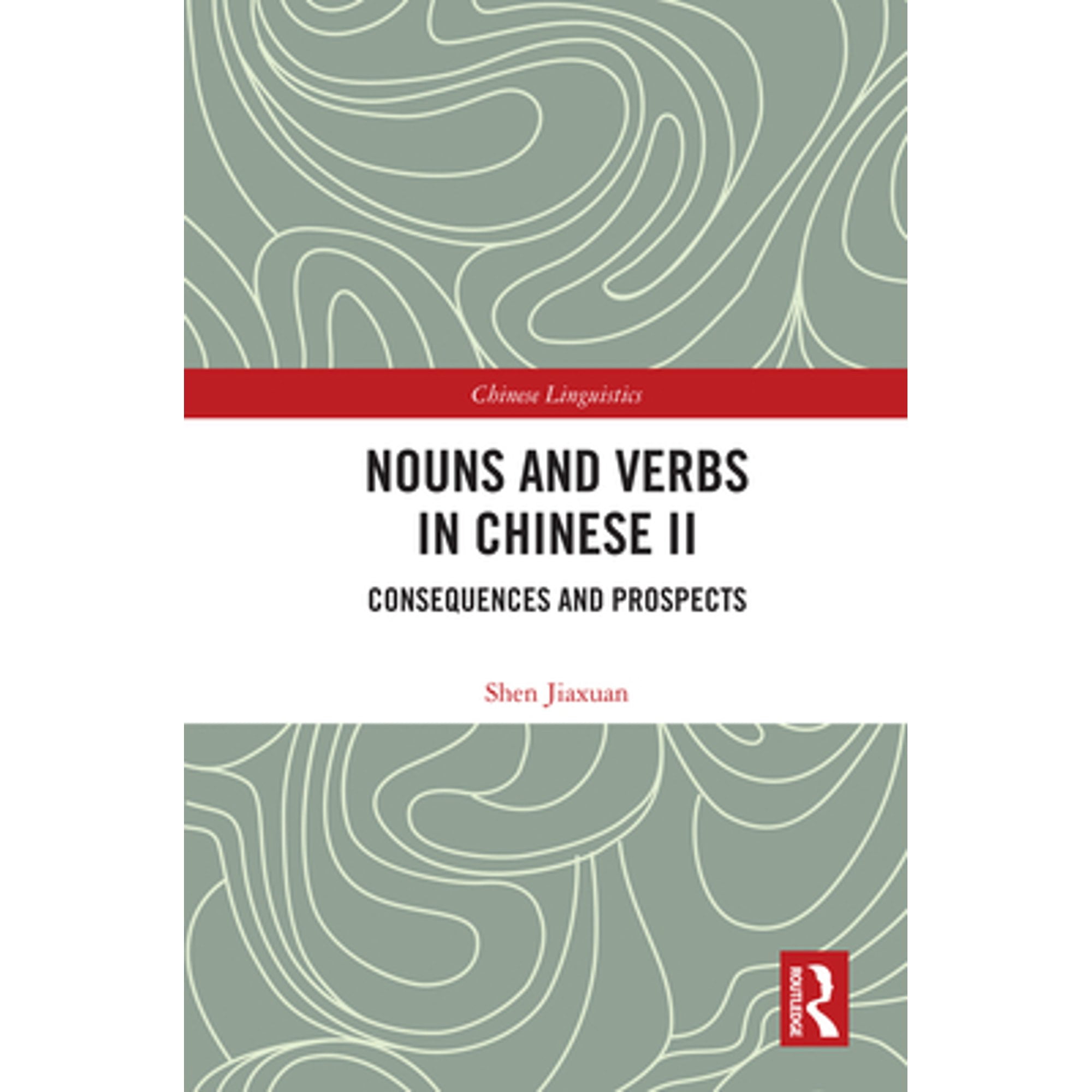 Pre-Owned Chinese Linguistics Nouns and Verbs in Chinese II ...