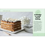 Small Batch Baking : 60 Sweet and Savory Recipes to Satisfy Your ...