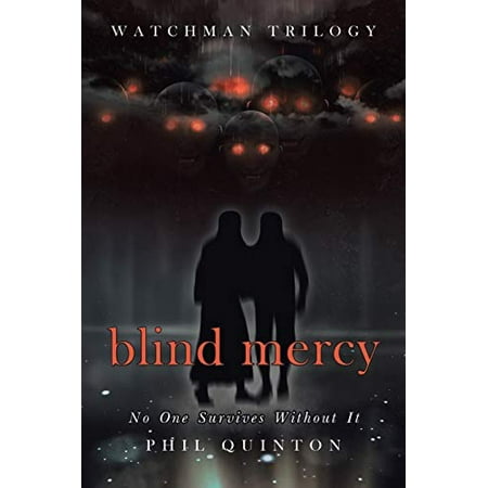 Blind Mercy: No One Survives Without It (Watchman Trilogy) | Walmart Canada