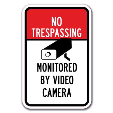 No Trespassing Monitored by Video Camera Sign 12" x 18" Heavy Gauge ...