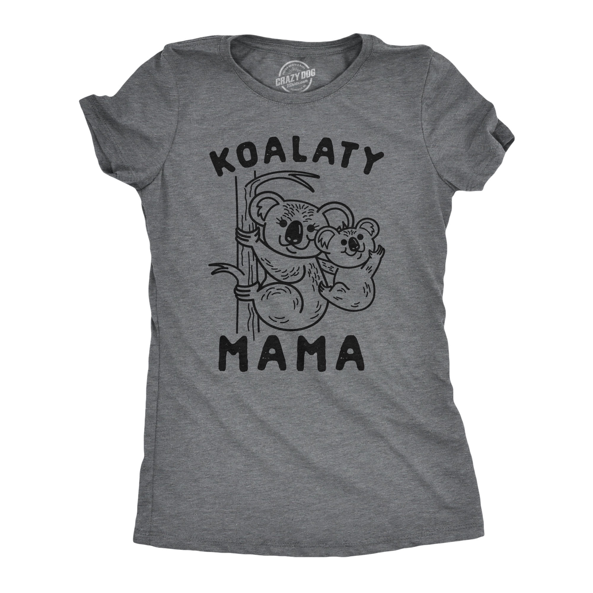 Click here for Crazy Dog T-Shirts Womens Koalaty Mama T Shirt Cut... prices