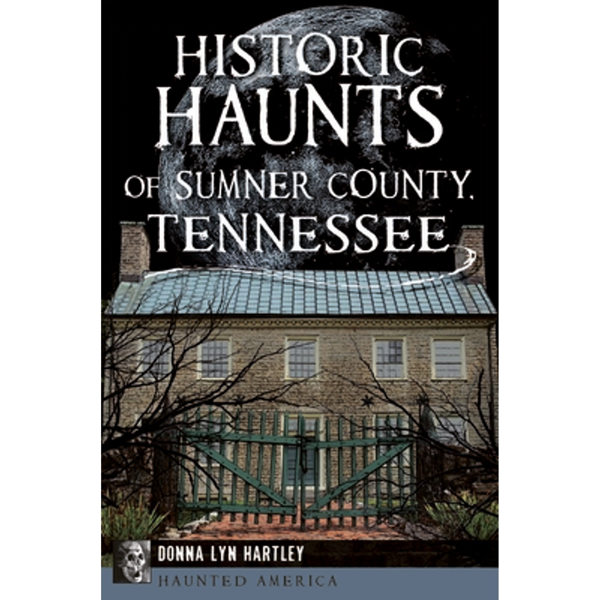 Pre-Owned Historic Haunts of Sumner County, Tennessee (Paperback) by ...