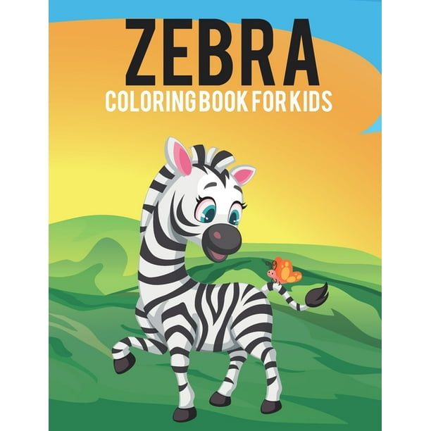 Zebra Coloring Book For Kids: Awesome Zebra Kids Coloring Book with ...