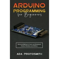 Beginners Guide to Arduino: A Complete Guide on Everything You Need To ...