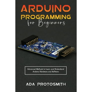 Arduino Projects with Tinkercad: Designing and programming Arduino-based electronics projects ...