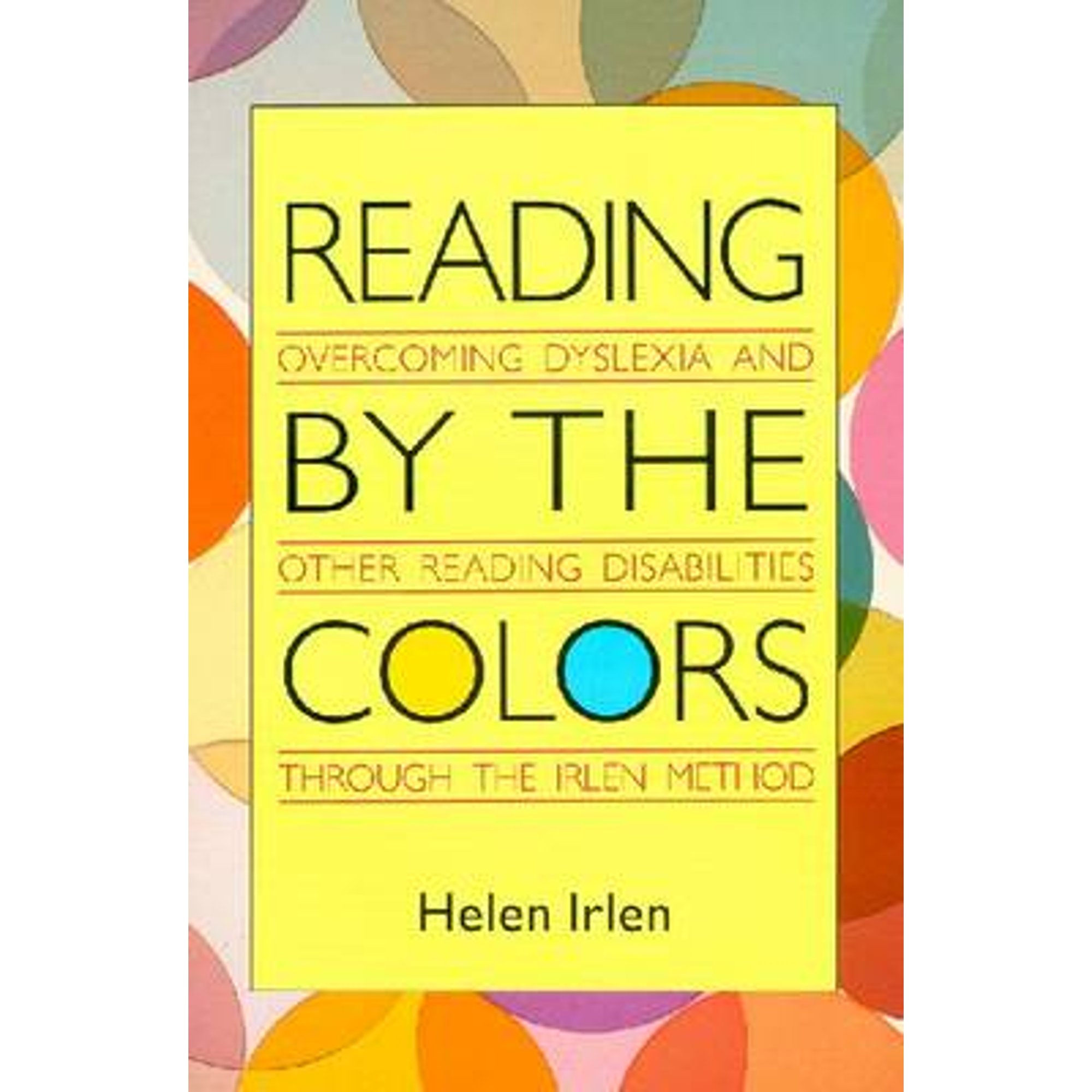 Reading By The Colors Overcoming Dyslexia And Other Reading reading-by-the-colors-overcoming-dyslexia-and-other-reading