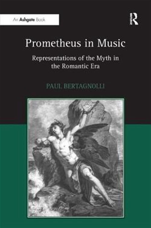 Pre-Owned Prometheus in Music: Representations of the Myth in the ...