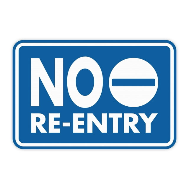 Classic Framed No Re-Entry Sign (Blue) - Small - Walmart.com
