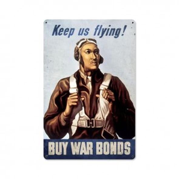Tuskegee Airmen "Keep Us Flying!" WW II Metal Aviation Sign SIG-0142 ...