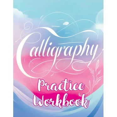 Modern Calligraphy for Kids: A Step-By-Step Guide and Workbook for ...