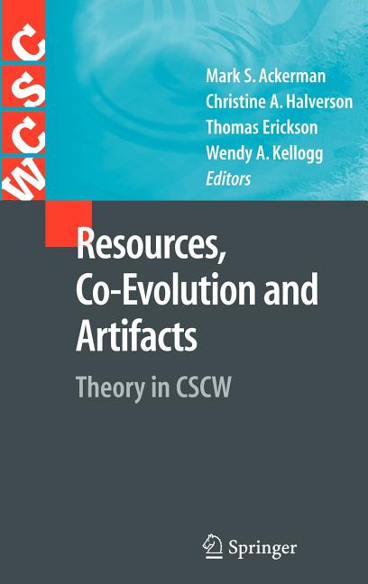 Computer Supported Cooperative Work: Resources, Co-Evolution and ...