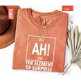 Ah! the Element of Surprise T-Shirt, Chemistry Shirt, Chemistry Joke ...