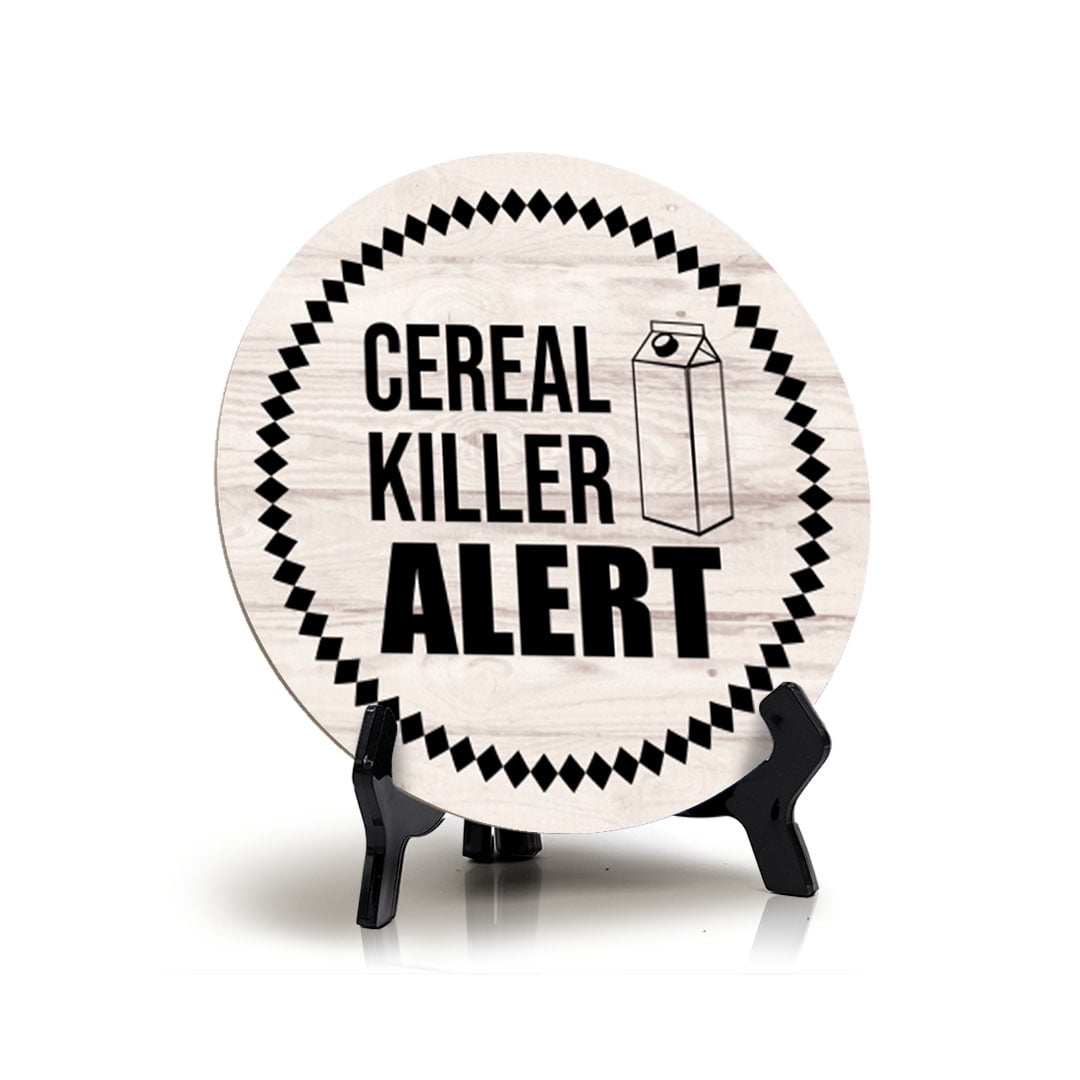 Signs ByLITA Circle Cereal Killer Alert Wood Color Table Sign (5x5 ...