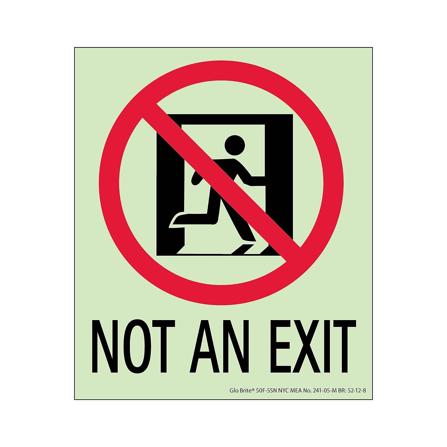 National Marker NYC Not An Exit Sign 6.5X5.5 Flex 7550 Glo Brite MEA ...
