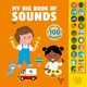 My Big Book of Sounds : More Than 100 Sounds (Board Book) - Walmart.com