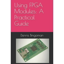 Computer Architecture Tutorial Using an FPGA: ARM & Verilog Introductions (Hardcover) - Walmart.com