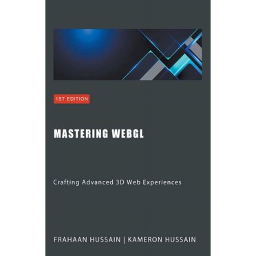 AR and VR Using the Webxr API: Learn to Create Immersive Content with Webgl, Three.Js, and A ...