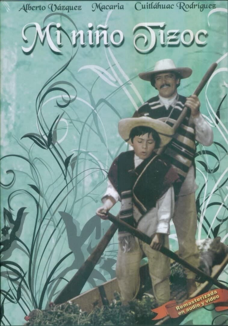 Mi Niño Tizoc Alberto Vázquez Pelicula Dvd PELICULAS RODRIGUEZ DVD ...