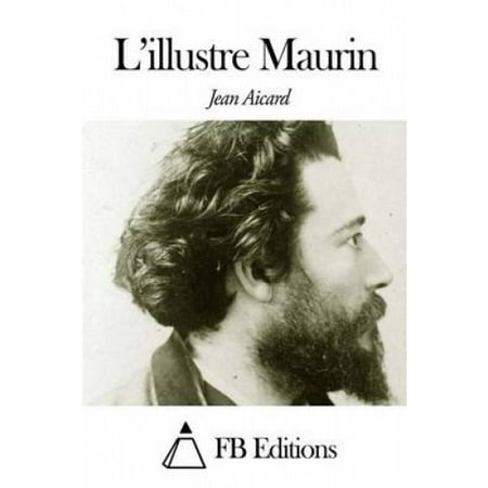 L'illustre Maurin [French] | Walmart Canada