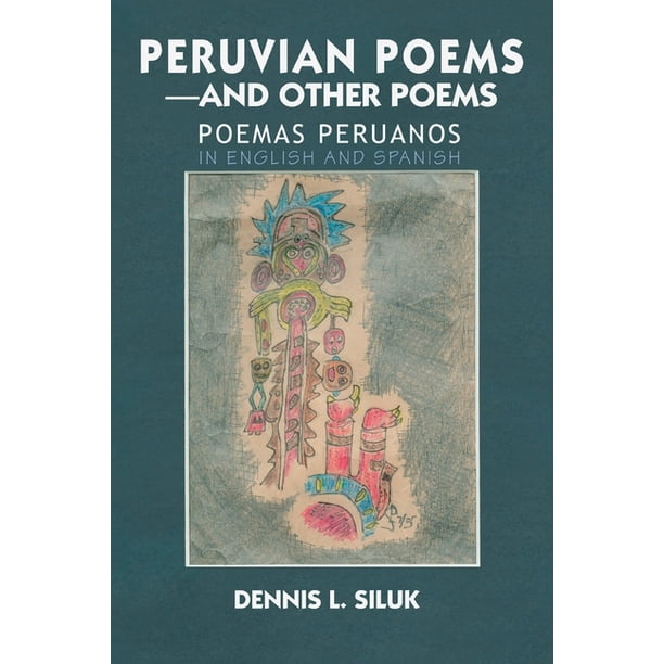Peruvian Poems-and other Poems: Poemas Peruanos (Paperback) - Walmart.com