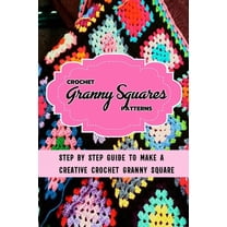 The Granny Square Book, Second Edition - Walmart.com