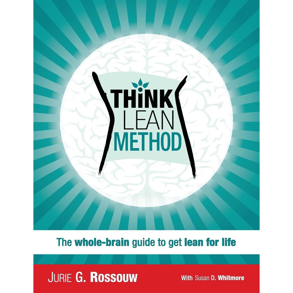 Think Lean Method: The whole-brain guide to get lean for life ...